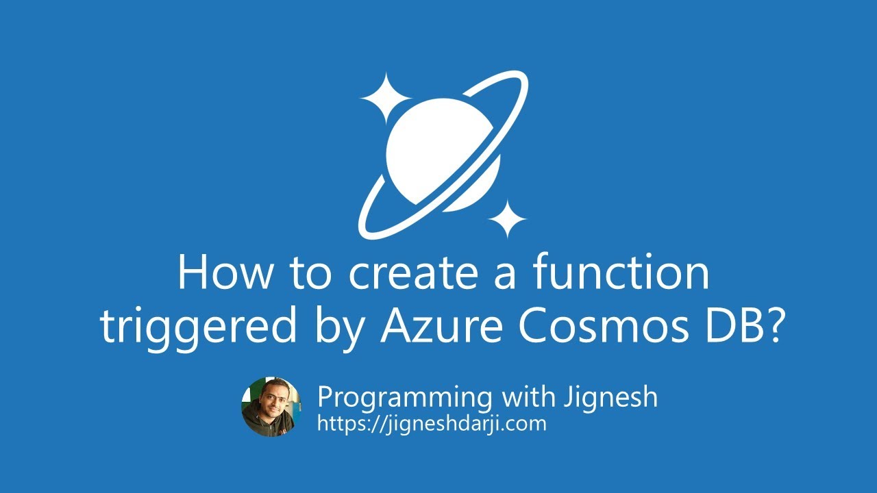 How To Create A Function Triggered By Azure Cosmos Db Azure Cosmos Db Programming With