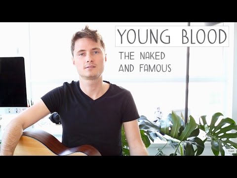 Young Blood - The Naked And Famous (Acoustic) Cover | Glen Gustard