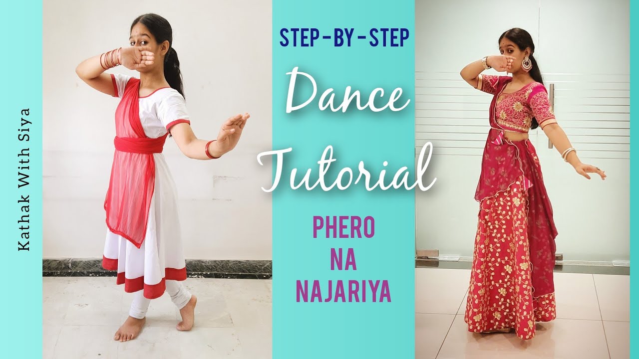 Phero Na Najariya - DANCE TUTORIAL | Step-by-Step | @KathakwithSiya ...