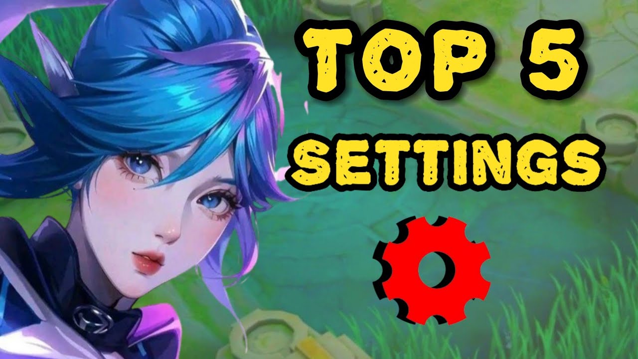 Maximize Your Skills: Top 5 MLBB Settings 2024 / Mlbb Update new ...