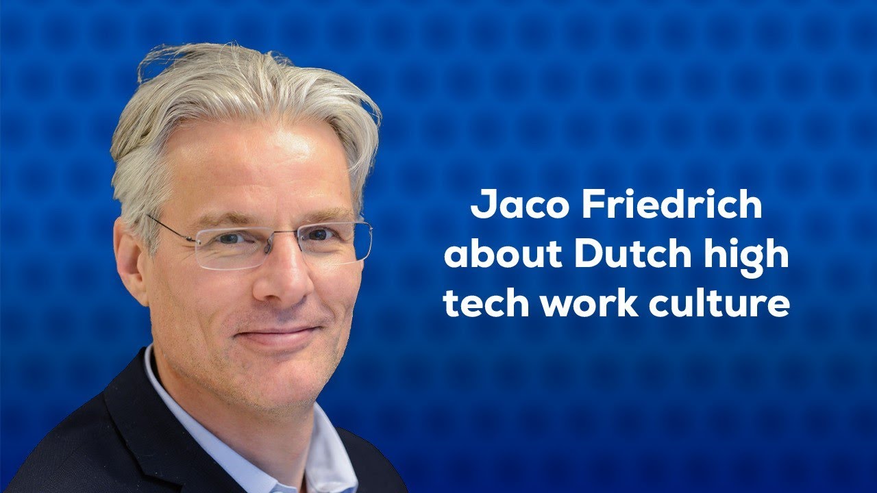 Dutch work culture in high tech by Jaco Friedrich - YouTube