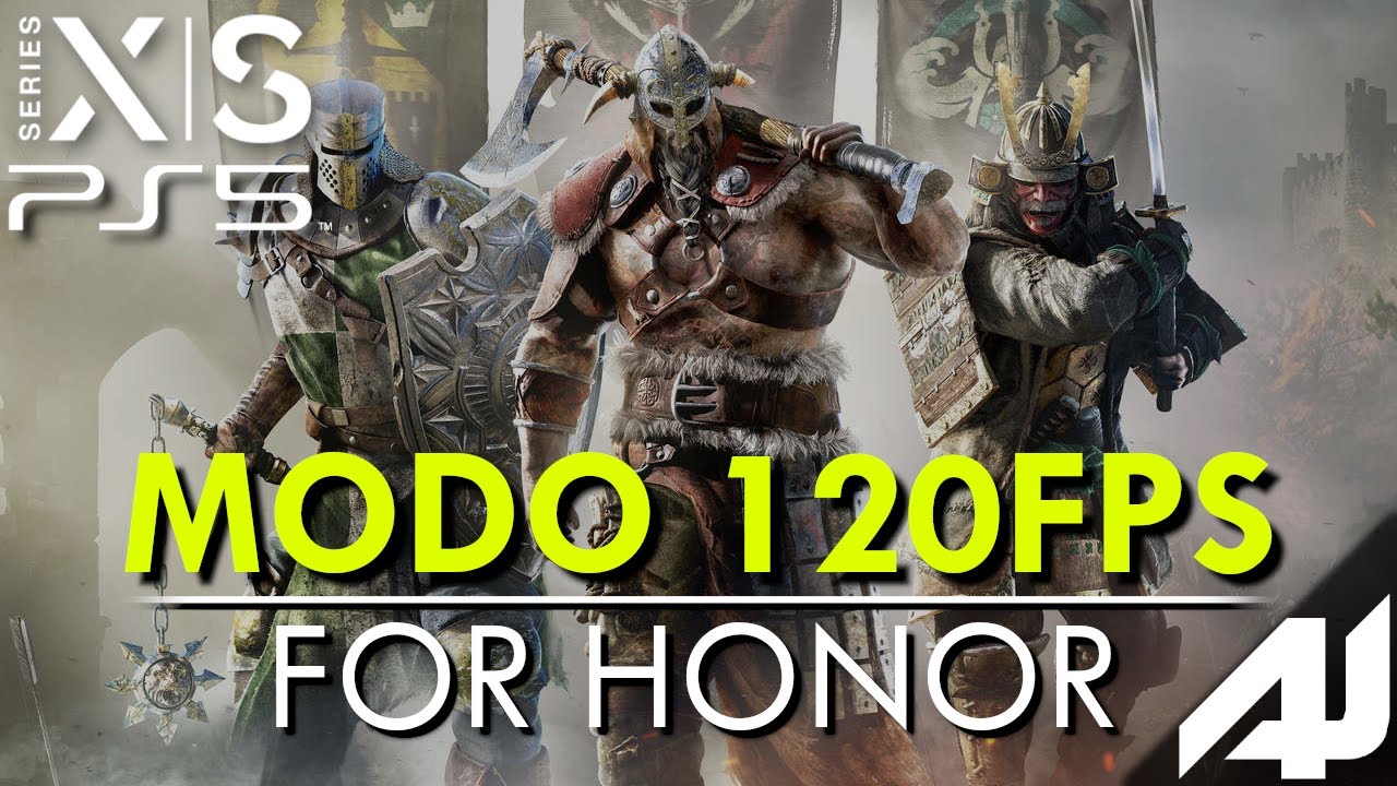 🎮 Nuevo Modo 120FPS | For Honor en Xbox Series S/X y PS5 [FPS ...