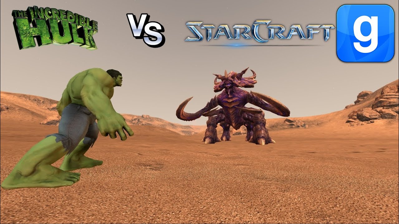 Star Craft Torrasque VS The Incredible Hulk NPC Battle Garry's Mod ...