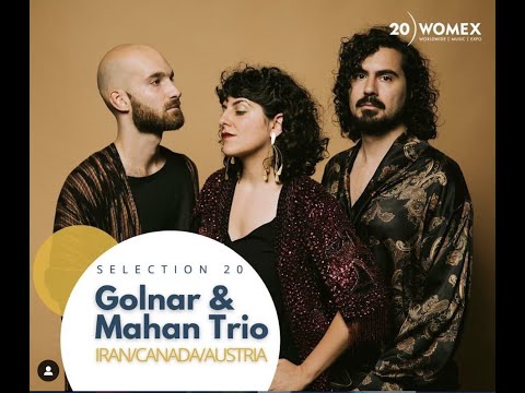 Golnar & Mahan Trio - WOMEX 2020 Showcase