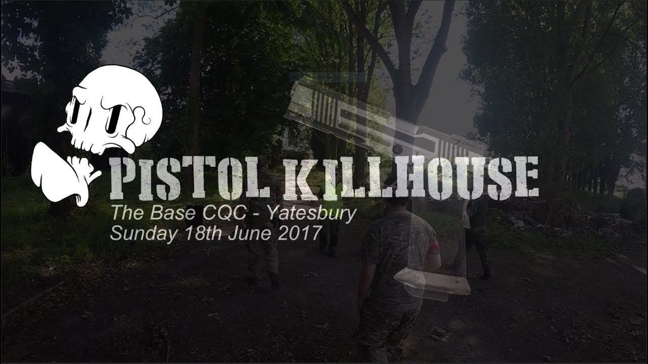 Pistol Killhouse @ The Base CQC - Chins High Airsoft - YouTube