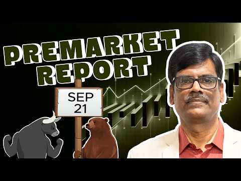 Pre Market Report 21-Sep-2026