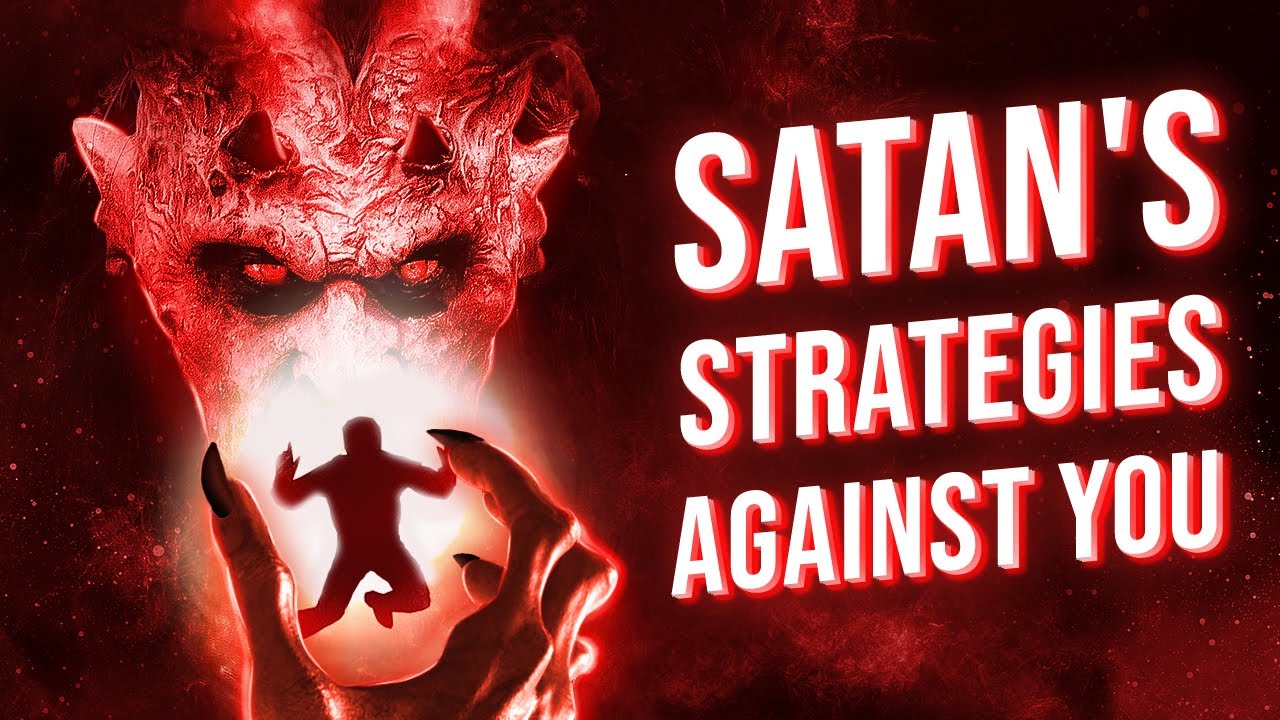 SATAN'S STRATEGIES FOR DOMINATION - How To Avoid Them And Win! - YouTube