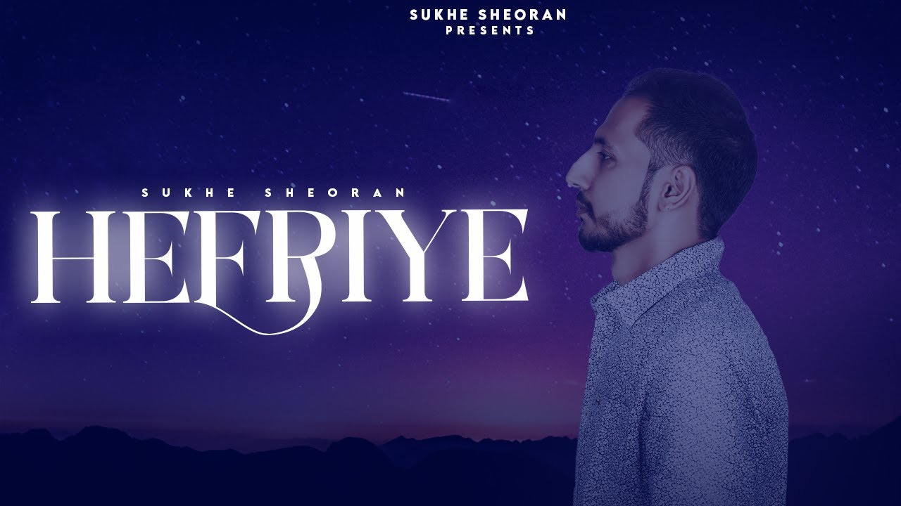 HEERIYE (Official Audio)-Sukhe Sheoran | Farmaishh | Latest Punjabi ...