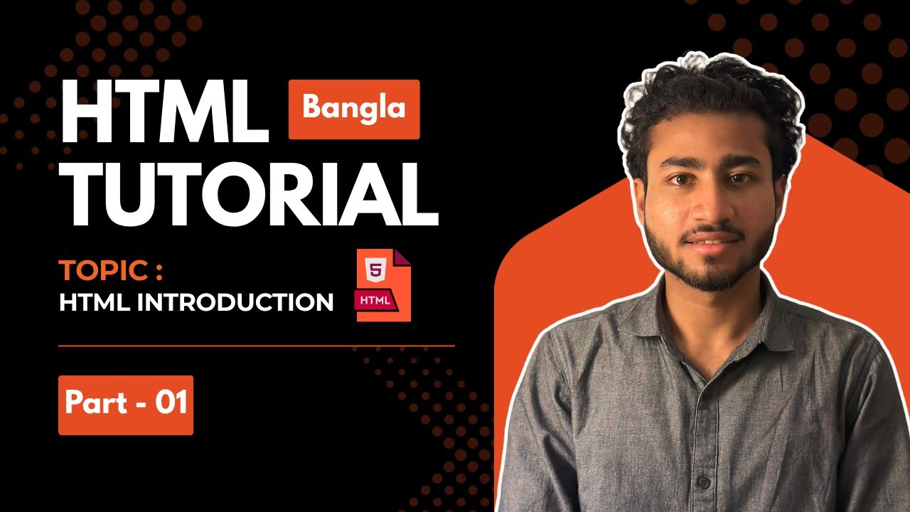 HTML Introduction | Part 01 | Bangla Tutorial for Beginners | Learn ...