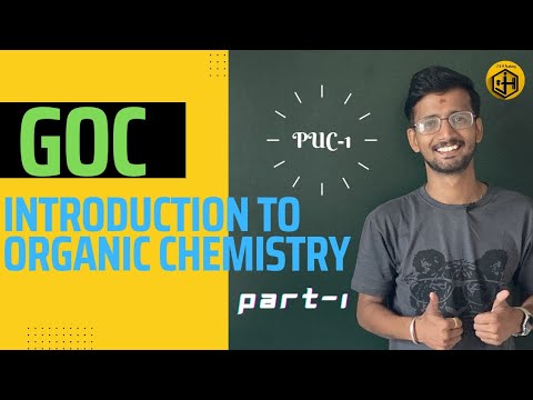 General Organic Chemistry (GOC) | Class 11 | Part-1 |in English + ಕನ್ನಡ ...