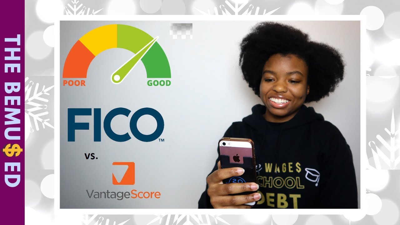 CHECKING YOUR CREDIT SCORES | VantageScore vs FICO Score | Vlogmas 2019 ...