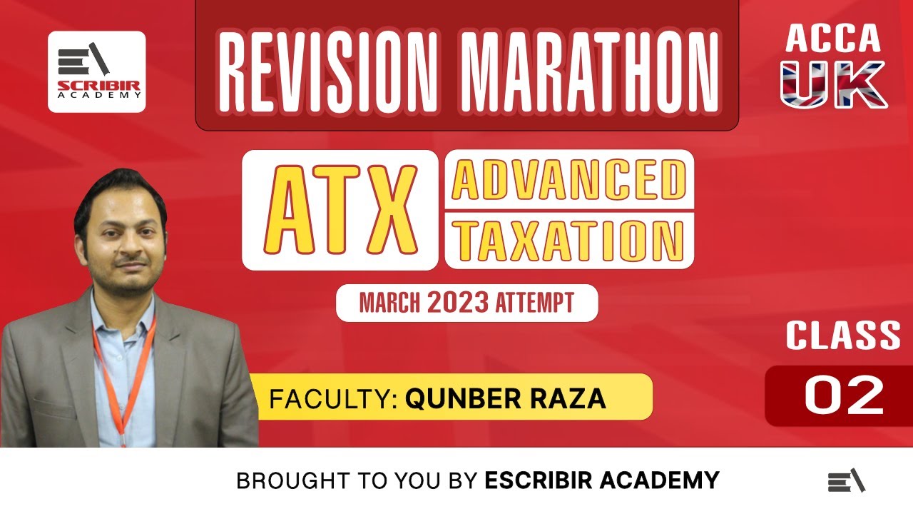 ACCA | ATX - Advanced Taxation Revision | Class 02 | (Eng) - YouTube