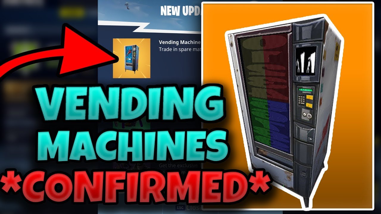 VENDING MACHINES COMING TO Fortnite Battle Royale *CONFIRMED BY EPIC ...
