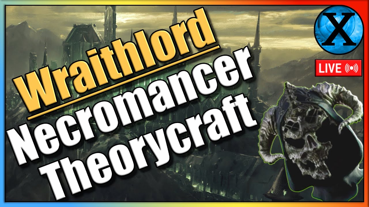 Last Epoch 1.0 Building the Wraithlord Necromancer (Theorycraft Stream ...