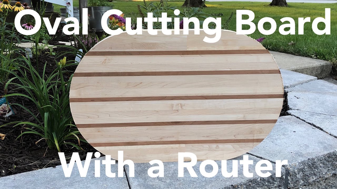Making an Oval Cutting Board with a Router - YouTube
