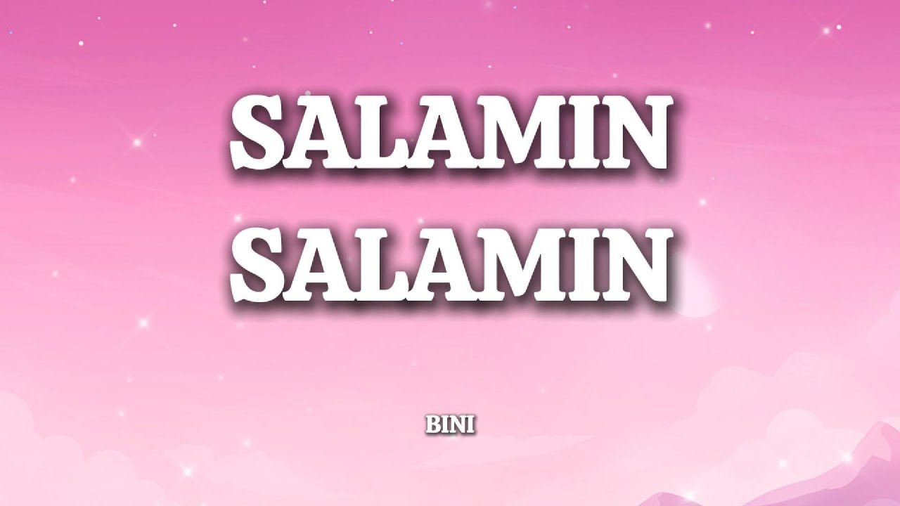 BINI - Salamin Salamin (Lyrics) - YouTube