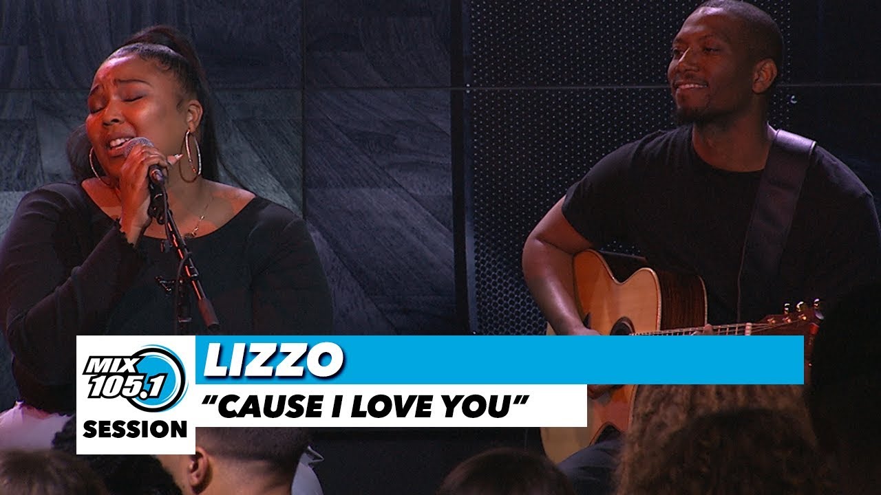 Lizzo "Cause I Love You" | Mix Session - YouTube