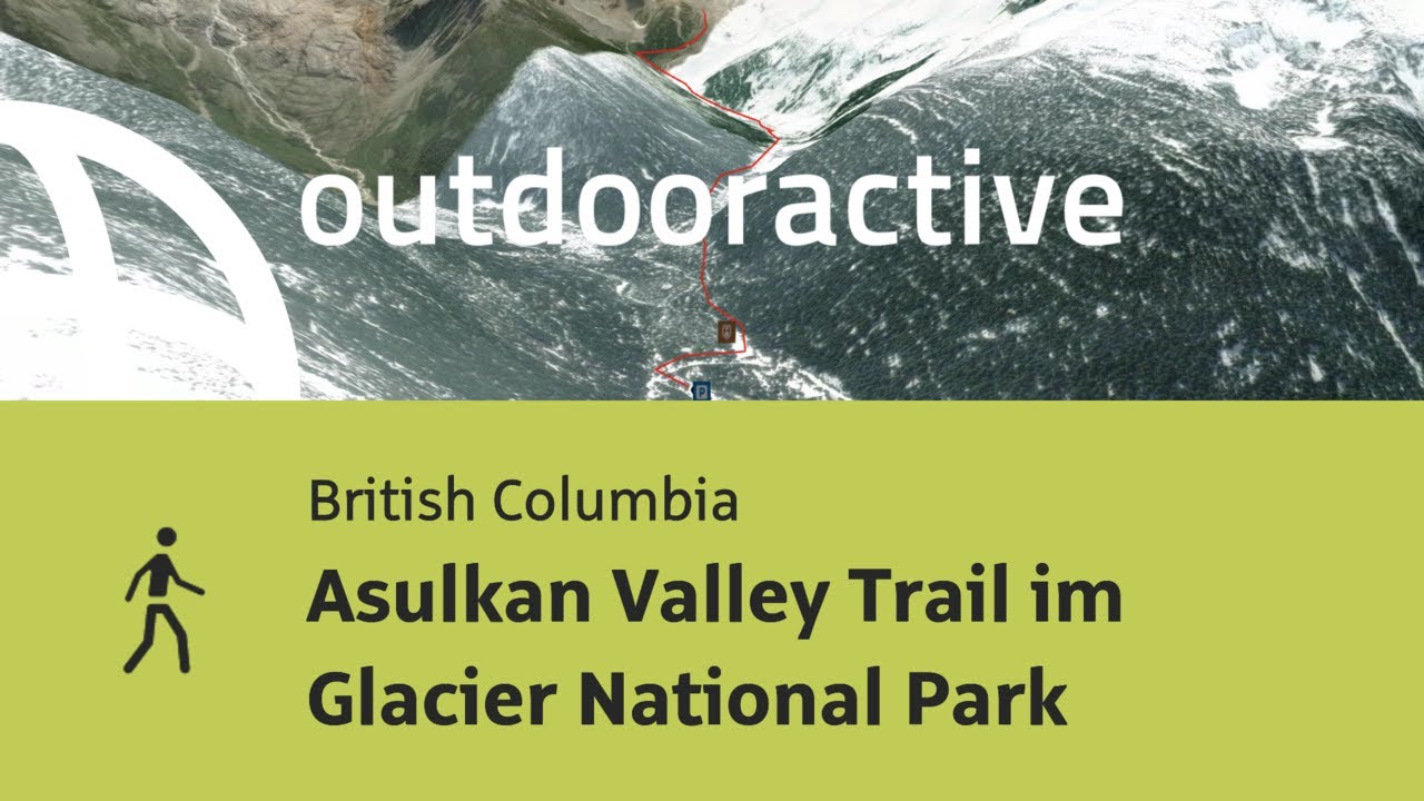 Wanderung in British Columbia: Asulkan Valley Trail im Glacier National ...