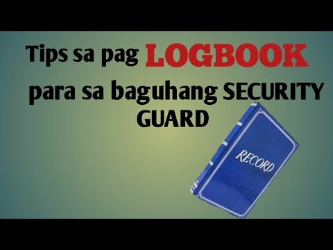 Mga tips sa pag logbook para sa baguhang security guard. - YouTube