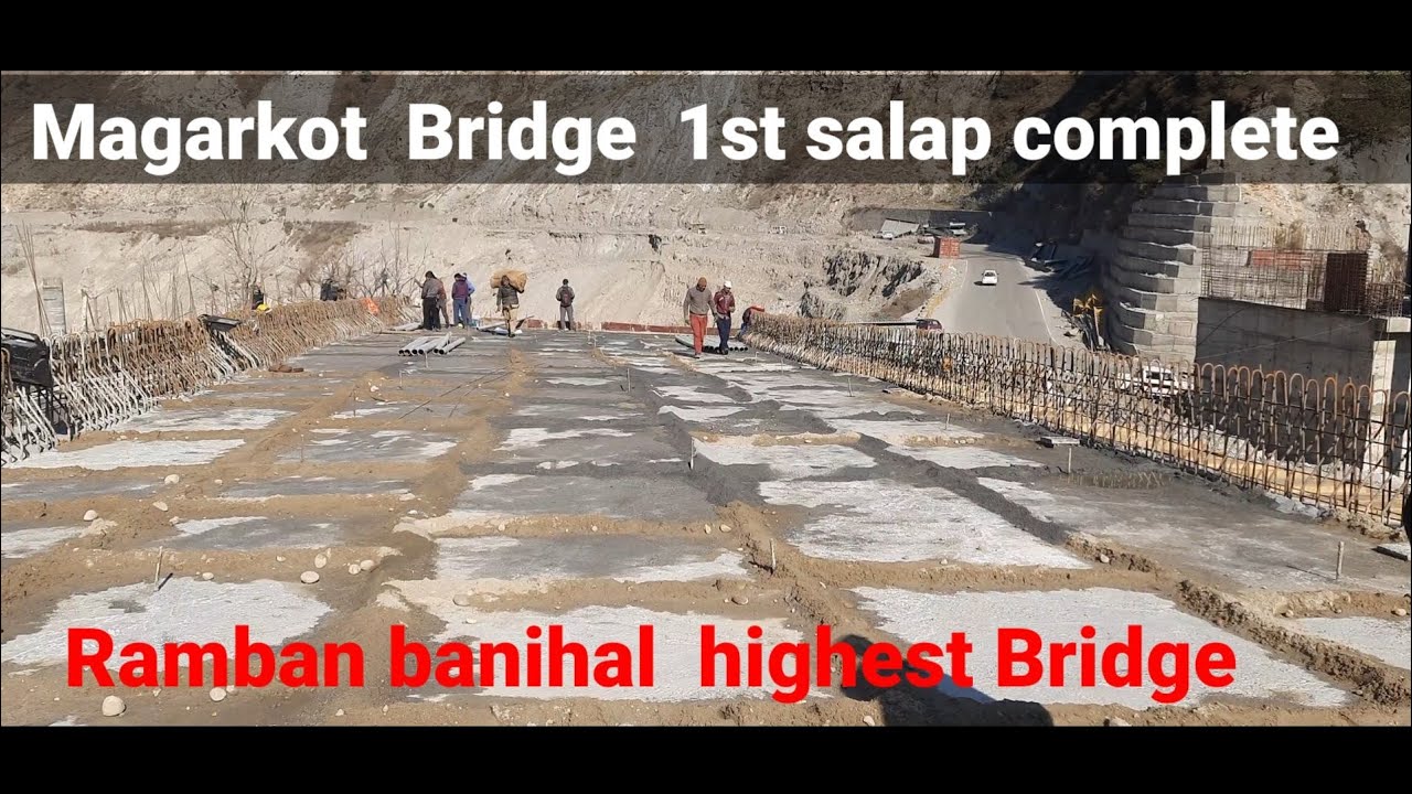 NH44 RAMBAN BANIHAL Bridge//Magarkot Bridge Deck slab complete - YouTube
