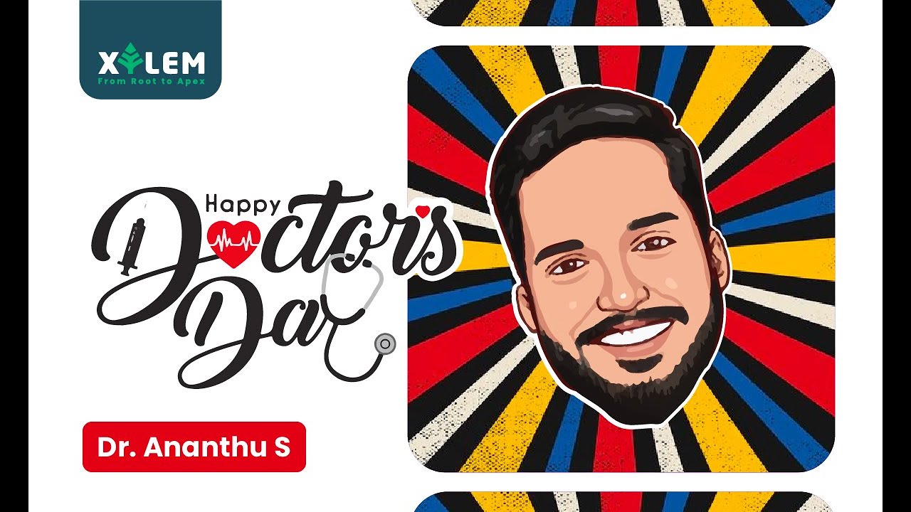 Happy Doctors Day | Dr ANANTHU S MBBS | FOUNDER CEO | XYLEM LEARNING ...