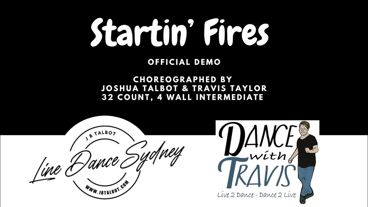 Startin’ Fires Line Dance by Joshua Talbot & Travis Taylor [OFFICIAL ...