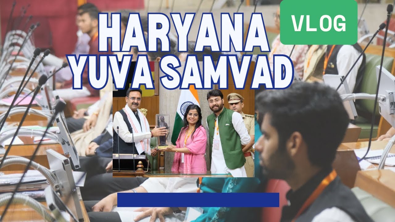 CM for 2 days🤯🤩Vlogging the Historic youth parliament conference : HARYANA YUVA SAMVAD 2025 ...