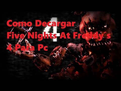 FNAF 4 para PC windows 10 - YouTube