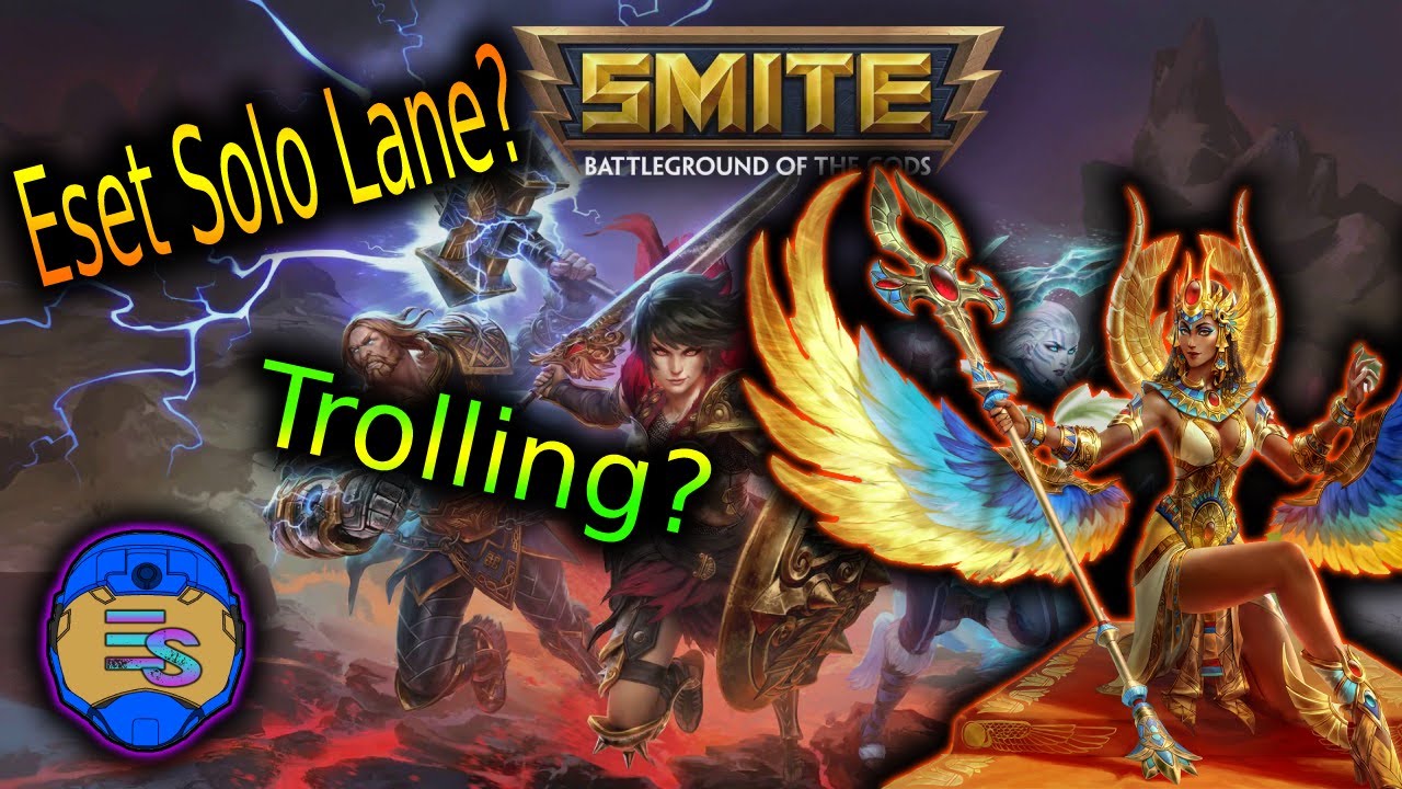 Eset Solo Lane I'm Trolling? | Smite | Ranked Conquest | Season 8 ...