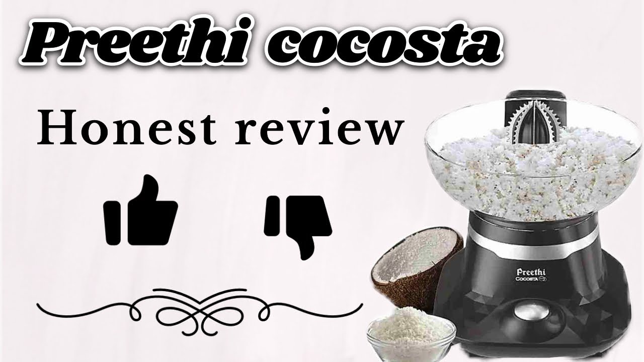 Preethi cocosta | how to scrape coconut | kitchen tricks | electric ...