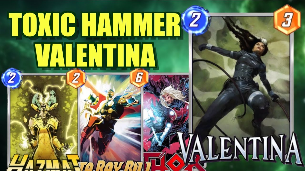 THIS DECK IS A GREAT TIME!| Toxic Hammer Valentina| Marvel Snap - YouTube