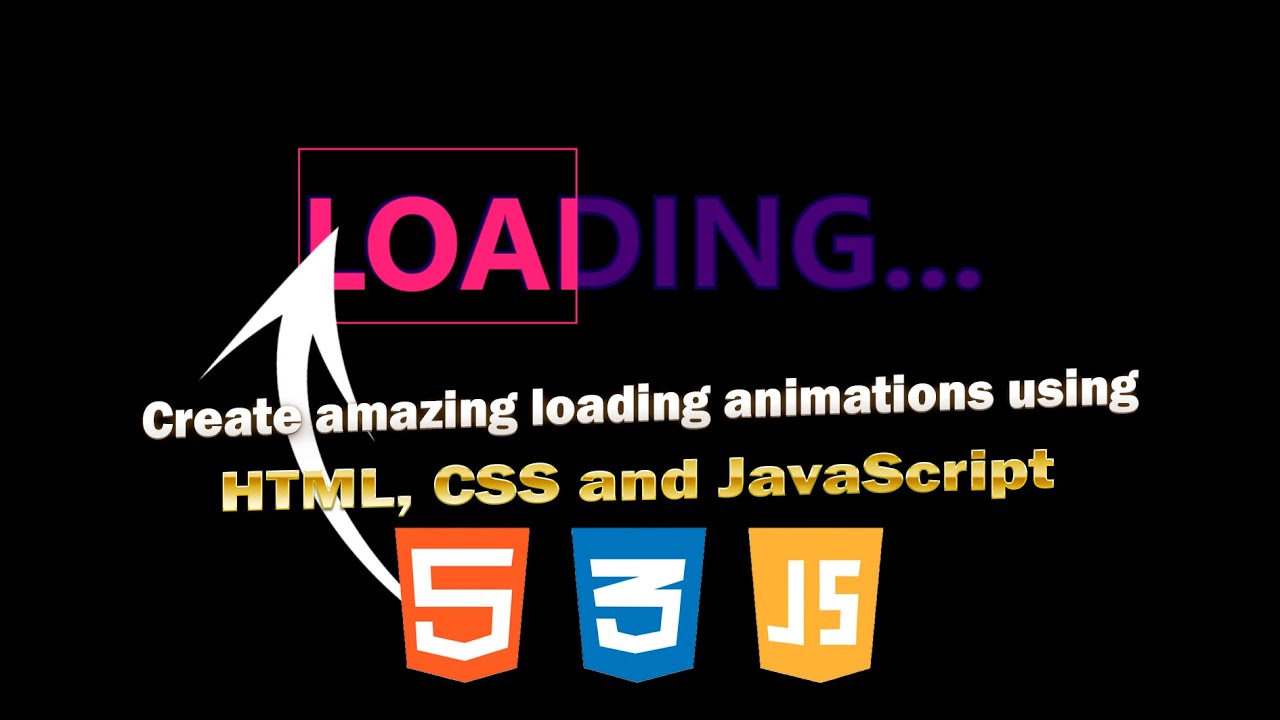 Create Amazing Loading Animations Using Html Css And Javascript Youtube 4762