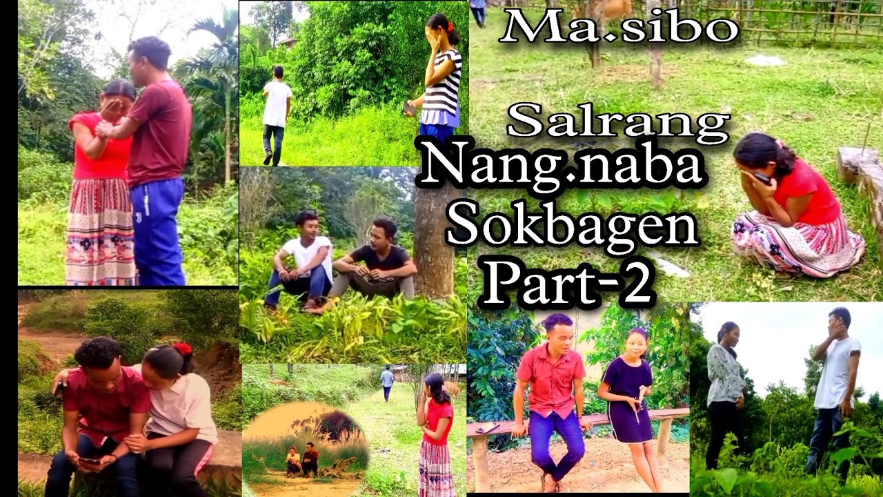 Ma.sibo Salrang Nang.naba Sokbagen Part-2 BALGAOESA OFFICIAL TV 😭😭😭 ️ ️ ...