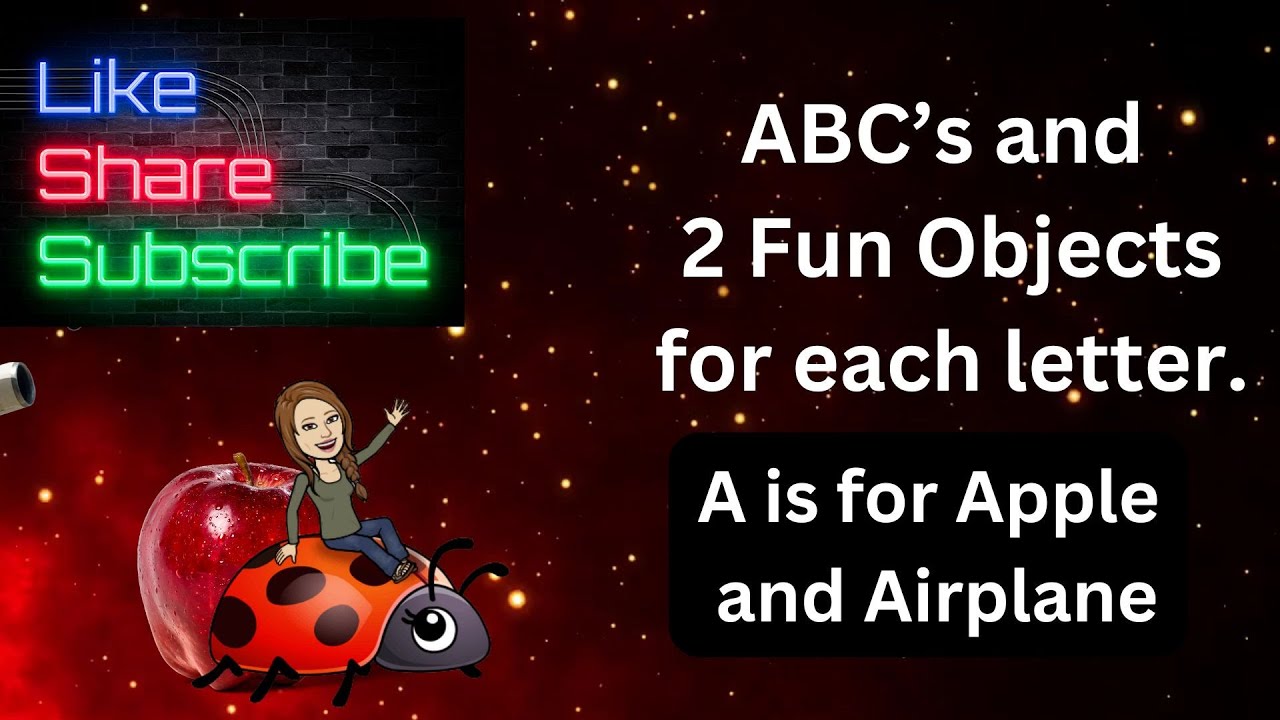 Sing and Learn ABC's With 2 Fun Objects Per Letter. Videos and Pictures ...