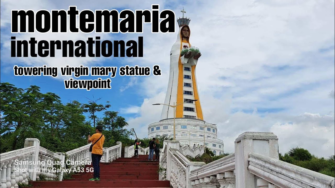 MONTEMARIA INTERNATIONAL TOWERING VIRGIN MARY STATUE & VIEWPIONT - YouTube