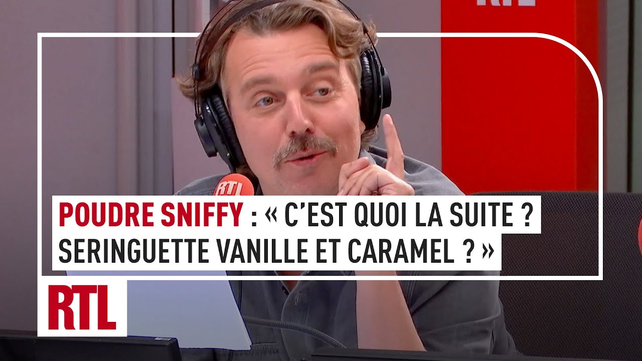 Poudre Sniffy : «C'est quoi la suite ? "Seringuette, laissez-vous ...