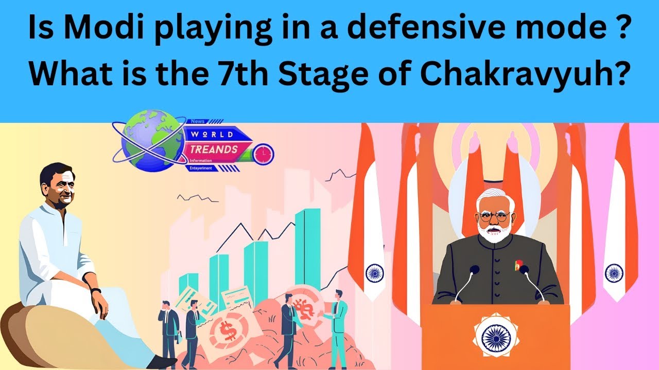 Is Modi playing in a defensive mode ? What is the 7th Stage of ...