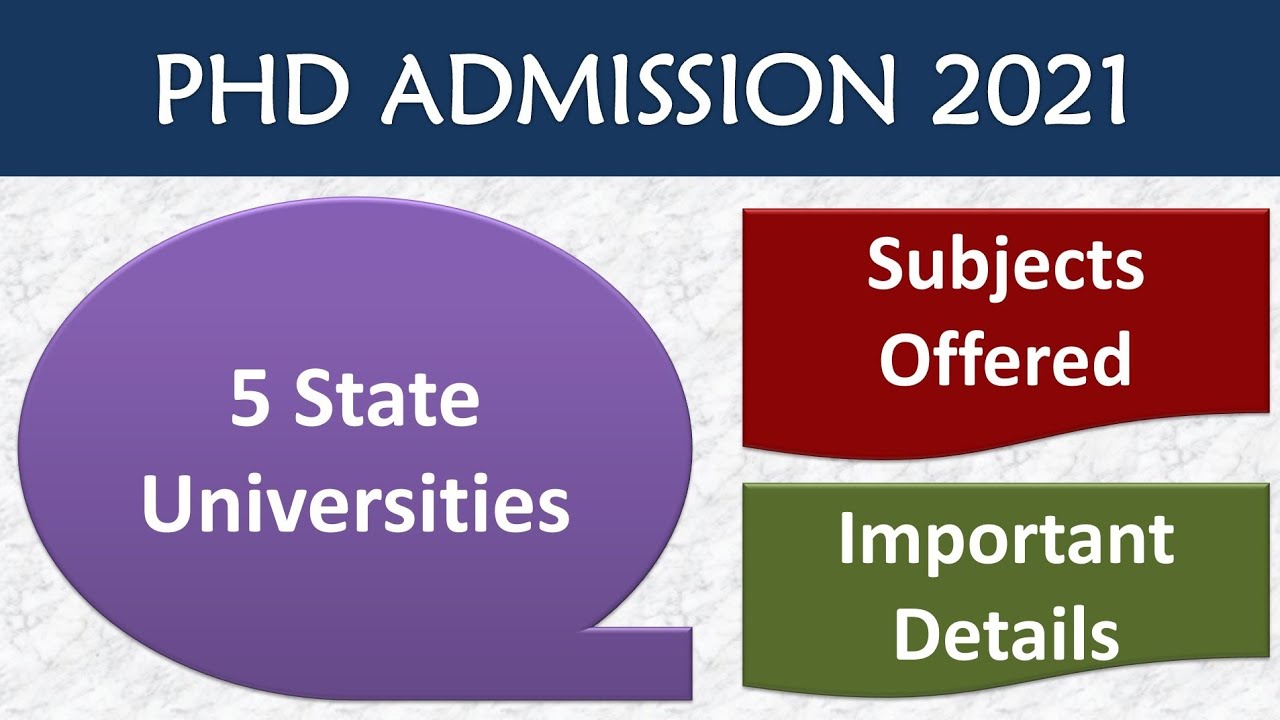 5 State Universities PhD Admission 2021 Notification || Subjects Seats ...
