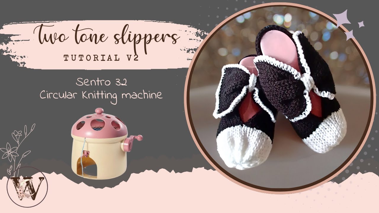 Sentro 32 knitting machine // two tone slippers version 2 - YouTube