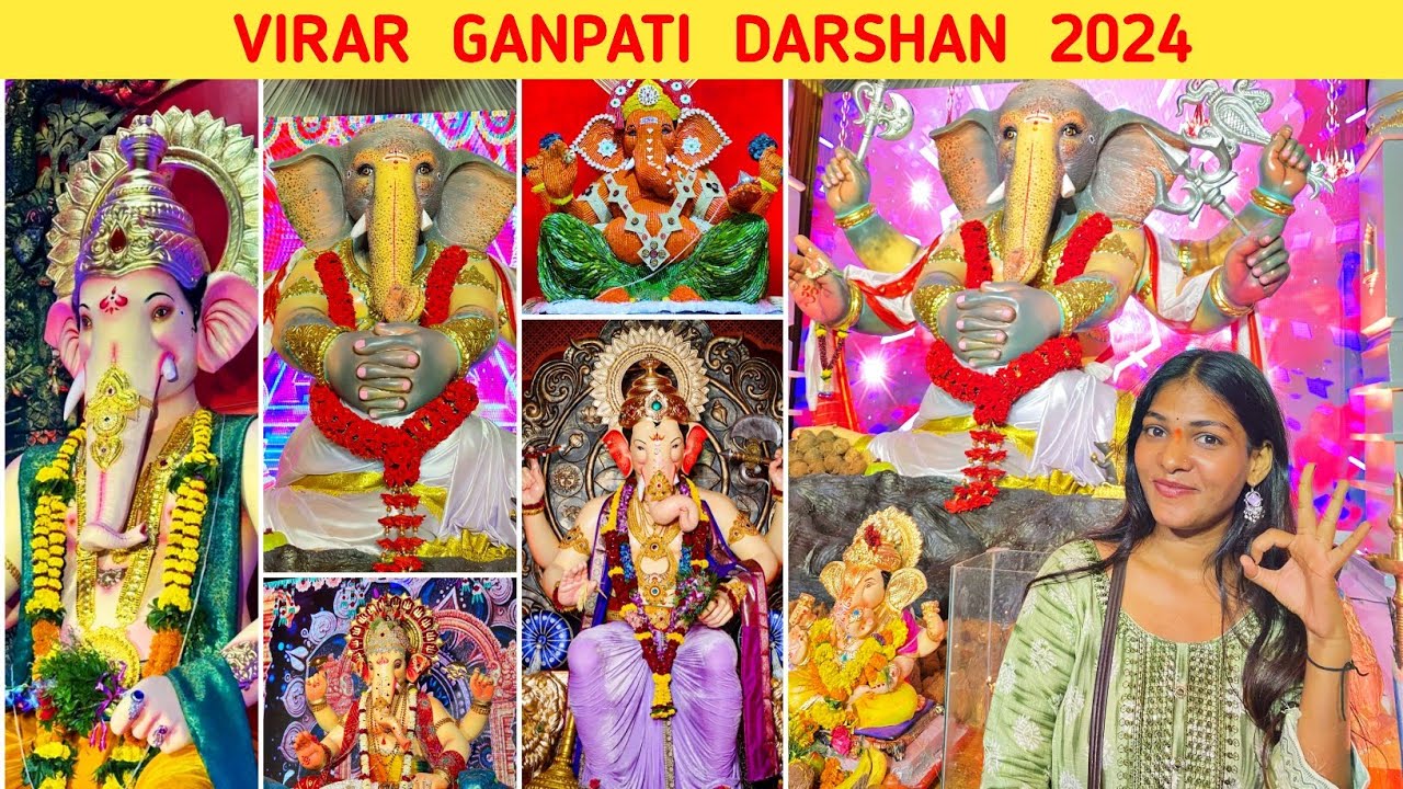 VIRAR GANPATI DARSHAN 2024 | MUMBAI GANPATI DARSHAN 2024 | LALBAUG CHA ...