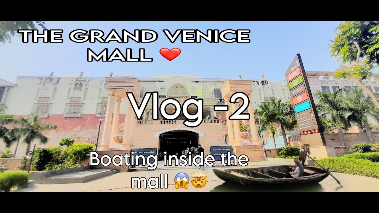 GRAND VENICE MALL TOUR | | Venice mall ticket 💵? | Greater noida |# ...