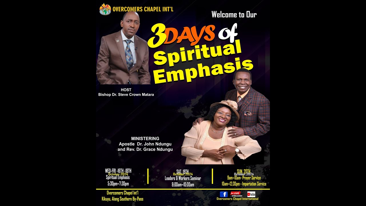 DAY 3 SPIRITUAL EMPHASIS : APOSTLE DR. JOHN NDUNGU AND REV. DR. GRACE NDUNGU: 18TH OCTOBER, 2024 ...