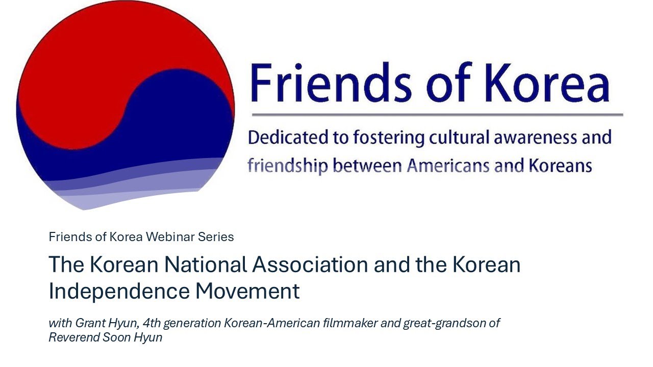 Friends of Korea Webinar - "The Korean National Association and the ...