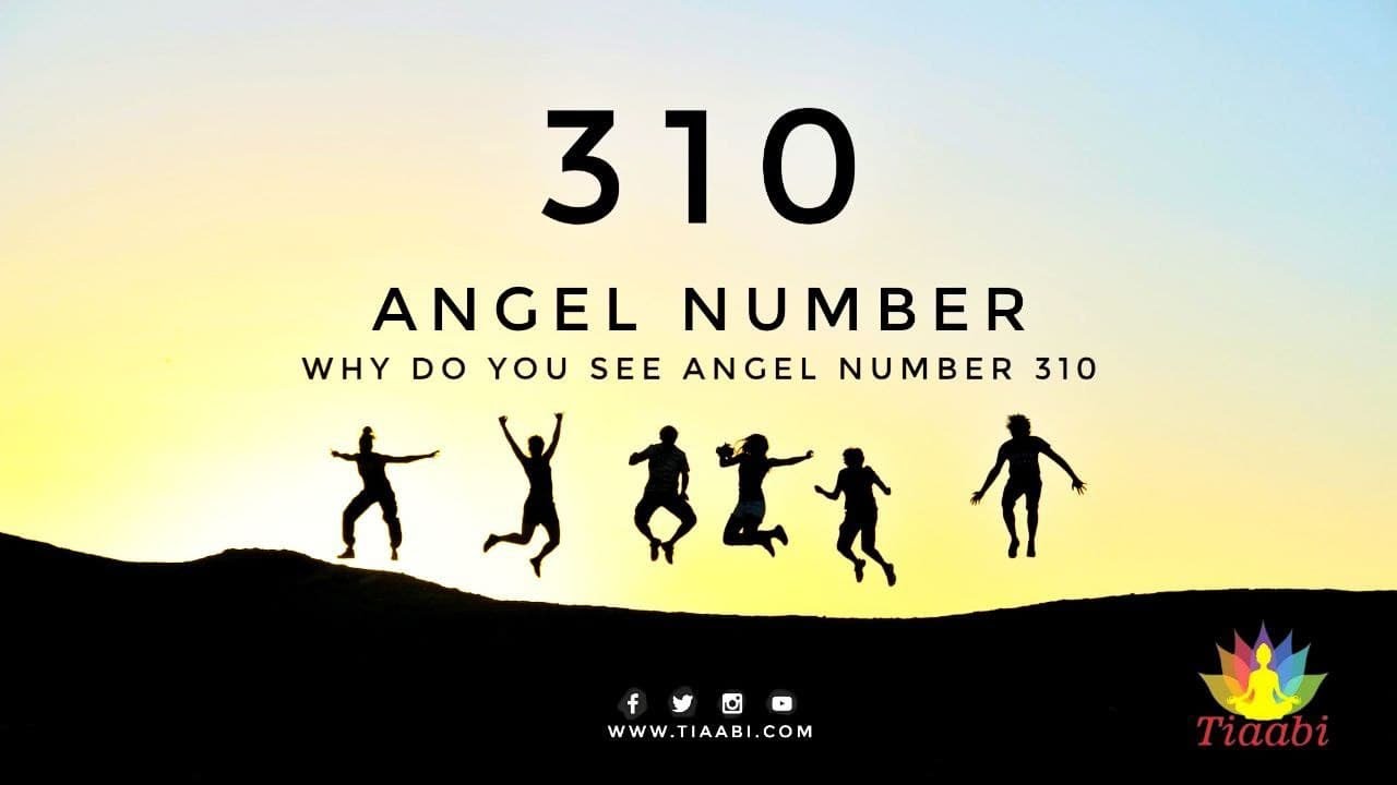 Why Do You See Angel Number 310 - YouTube