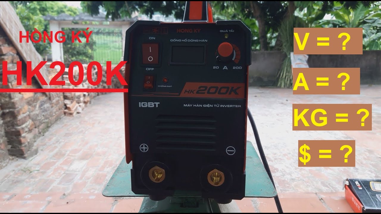 MÁY HÀN HỒNG KÝ HK 200K - YouTube