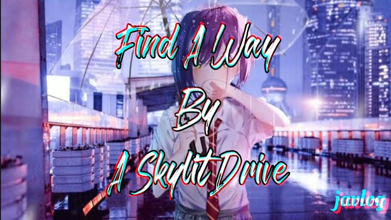 Find A Way | A Skylit Drive | Aesthetic Lyrics - YouTube