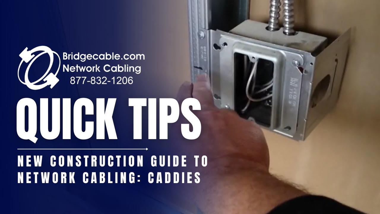 New Construction Guide to Network Cabling | Caddies | BridgeCable.com ...