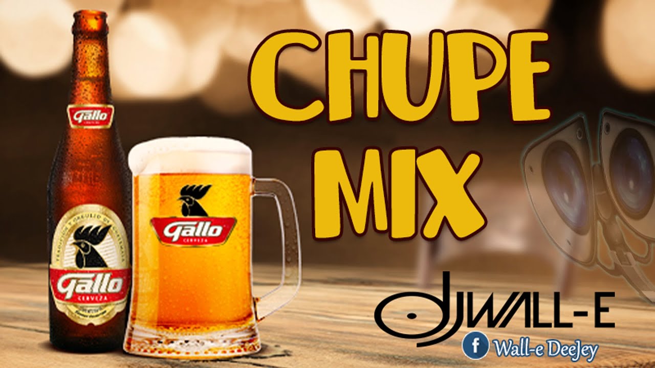 CHUPE MIX Wall-e Dj (Auuuffff) - YouTube