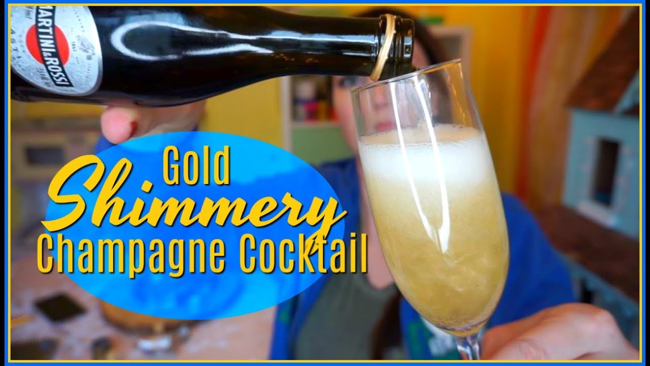 Gold Shimmery Champagne Cocktail! | Drink #171 - YouTube