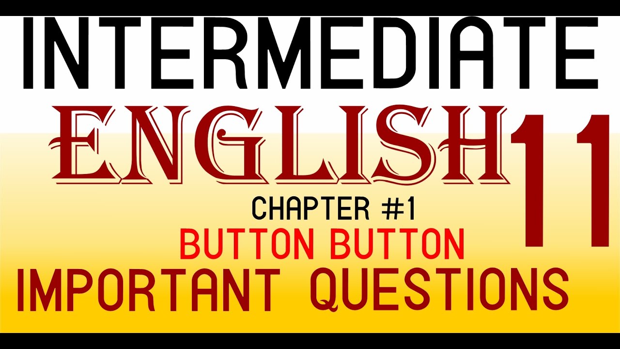 ENGLISH 11 BUTTON BUTTON IMPORTANT QUESTIONS - YouTube